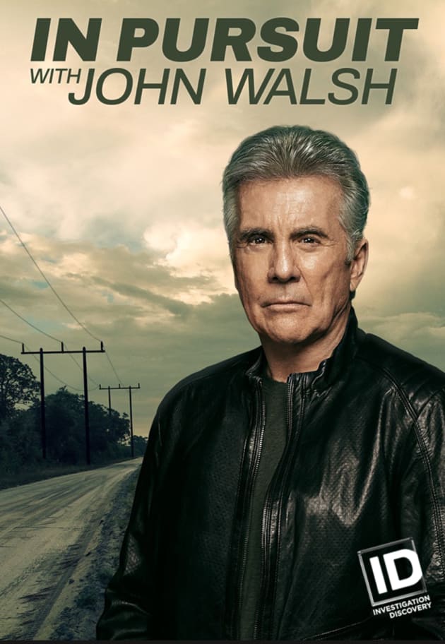 In Pursuit With John Walsh Key Art - TV Fanatic In Pursuit With John Walsh Key Art - TV Fanatic